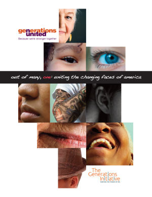 Out of Many, One: Uniting the Changing Faces of America - Generations ...