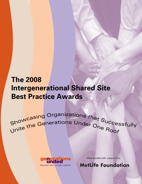 The 2008 Intergenerational Shared Site Best Practice Awards ...