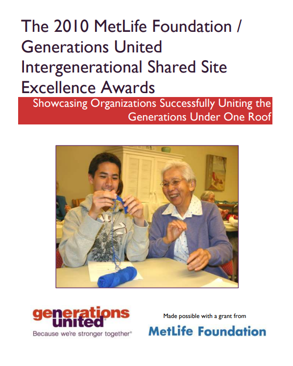 The 2010 MetLife Foundation/Generations United Intergenerational Shared ...