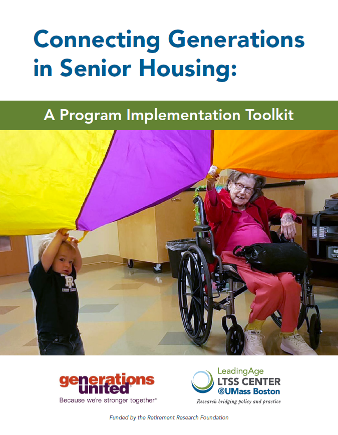 Connecting Generations in Senior Housing: A Program Implementation Toolkit - Generations United