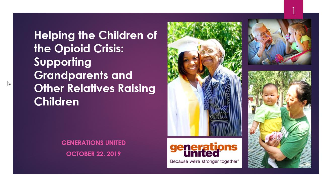 Webinar Recording: Help for Grandfamilies Impacted by Opioids and Other ...